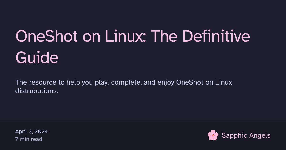 OneShot on Linux: The Definitive Guide | Sapphic Angels